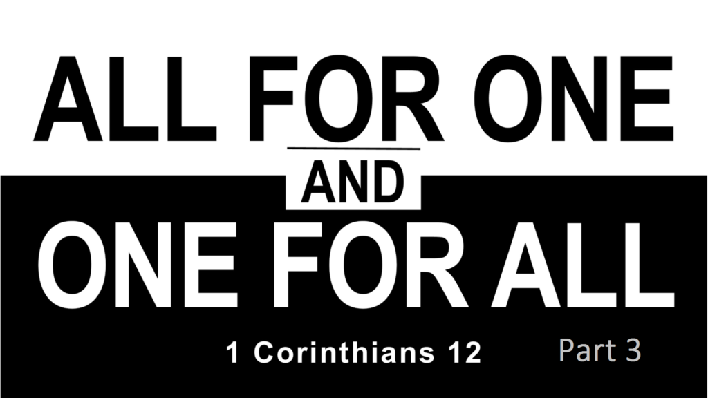 All for One and One for All, Part 3 (1 Corinthians 12) | Calvary Ventura