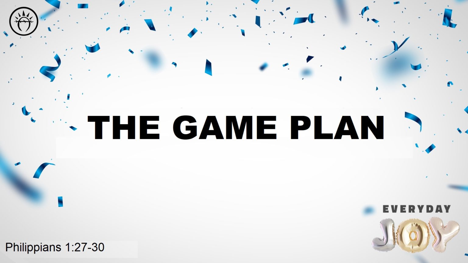 The GAME PLAN (Philippians 1:27-30) | Calvary Ventura